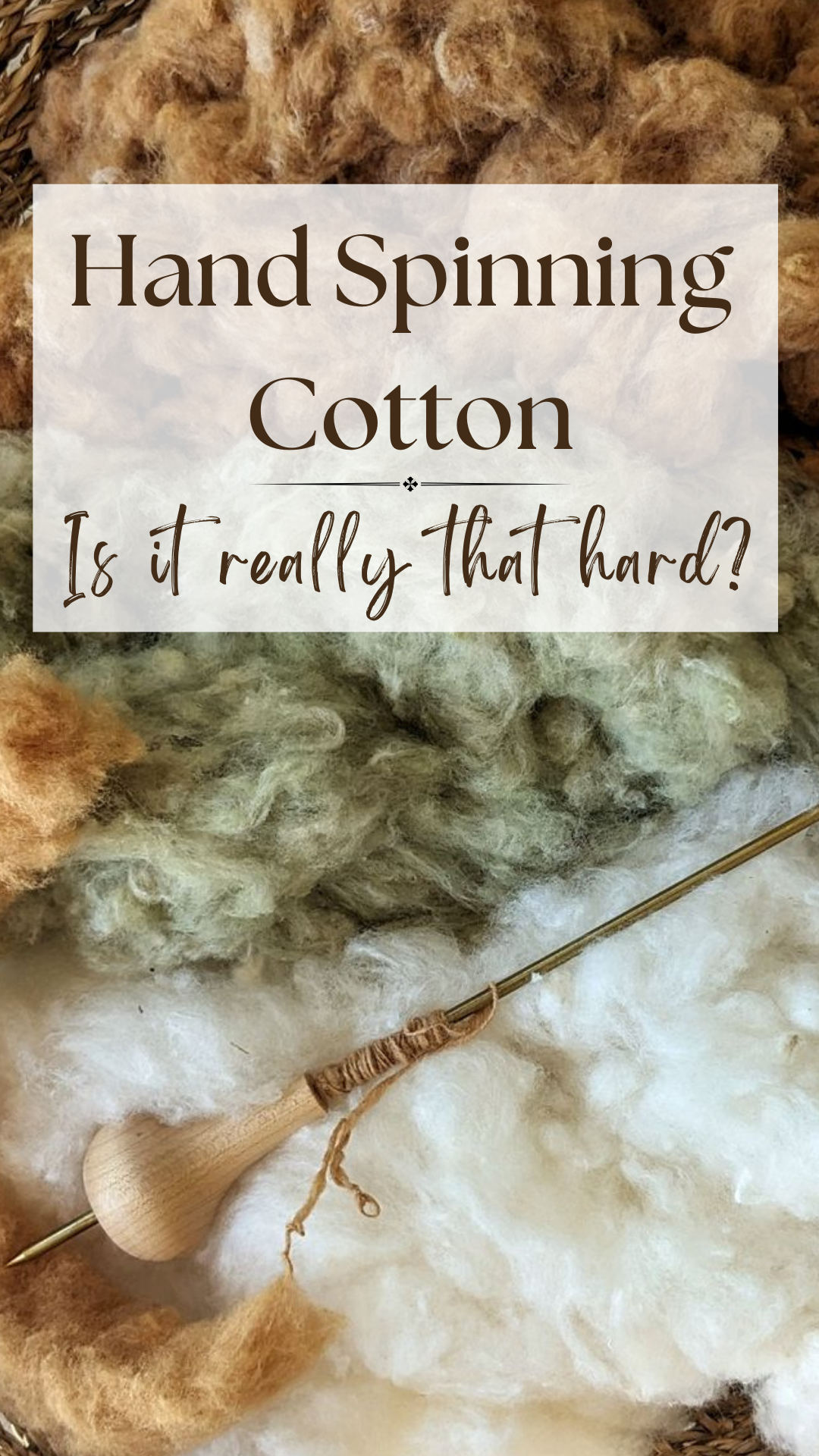 Hand Spinning Cotton: How to Spin Your Own Cotton Yarn - Spindle and ...